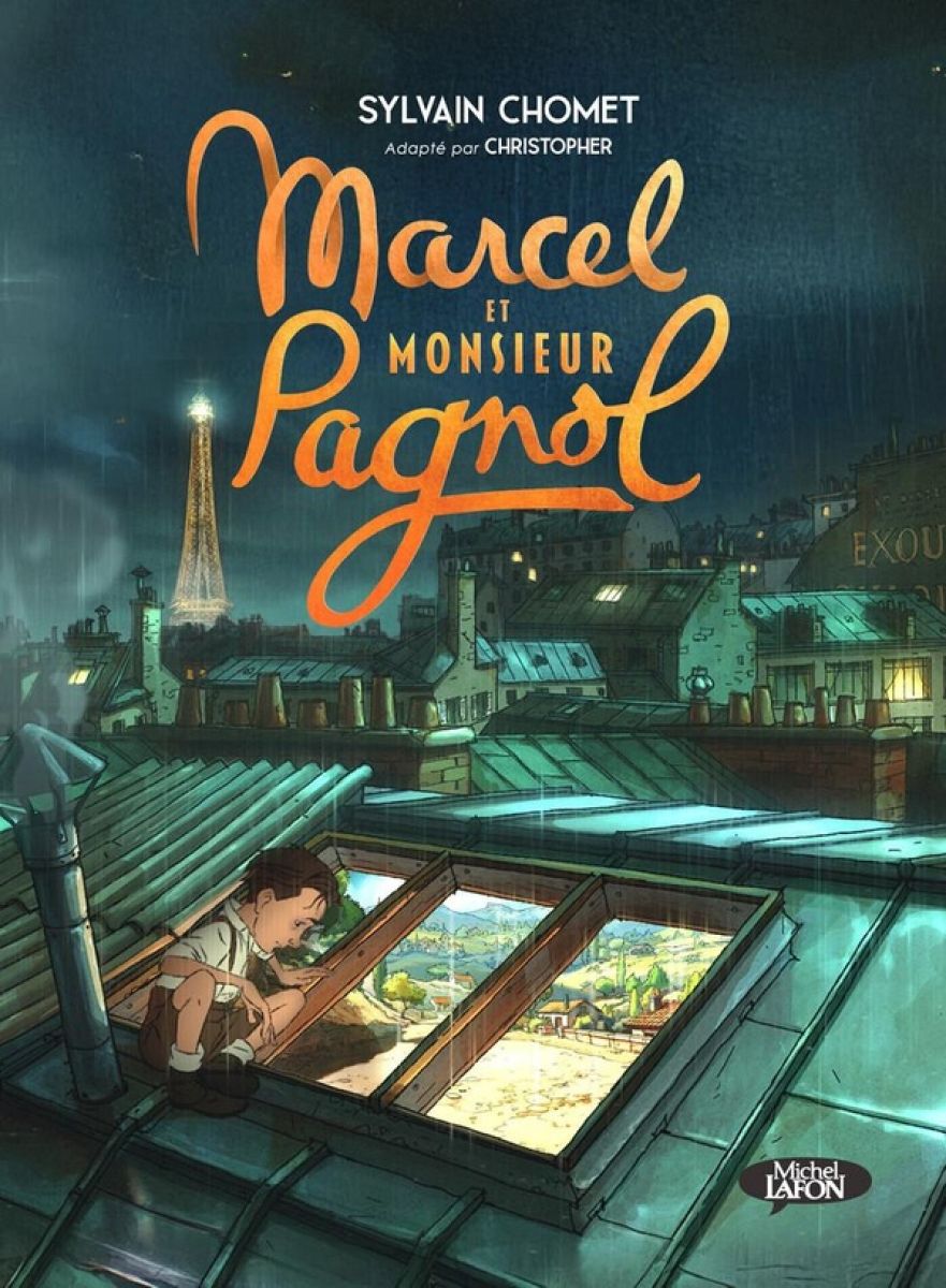 Marcel et monsieur Pagnol - La BD du film (par Christopher et Sylvain ...