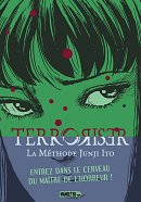 Terroriser - La méthode de Junji Ito (par Junji Ito)