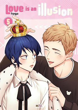 Love is an illusion 5 (par Fargo (KR)) Tome 5 de la série Love is an ...